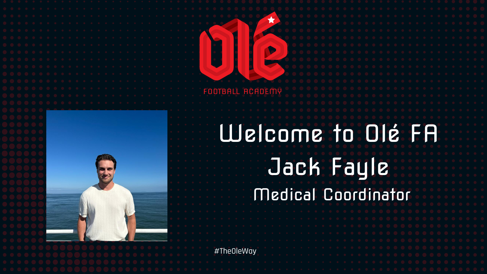 Olé Football Academy Confirms Jack Fayle as their New Medical ...